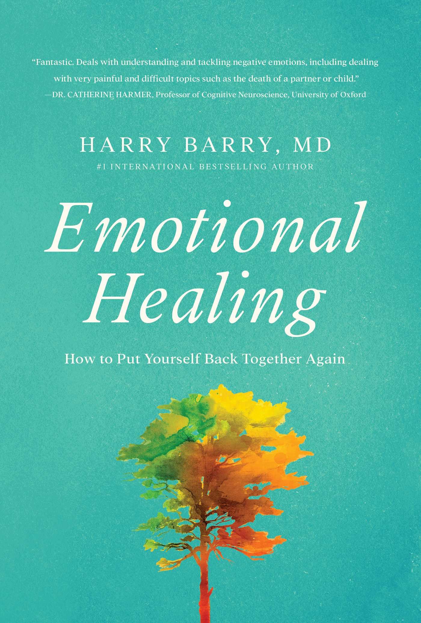 Emotional Healing: How to Recover from Loss, Trauma, Grief, and ...